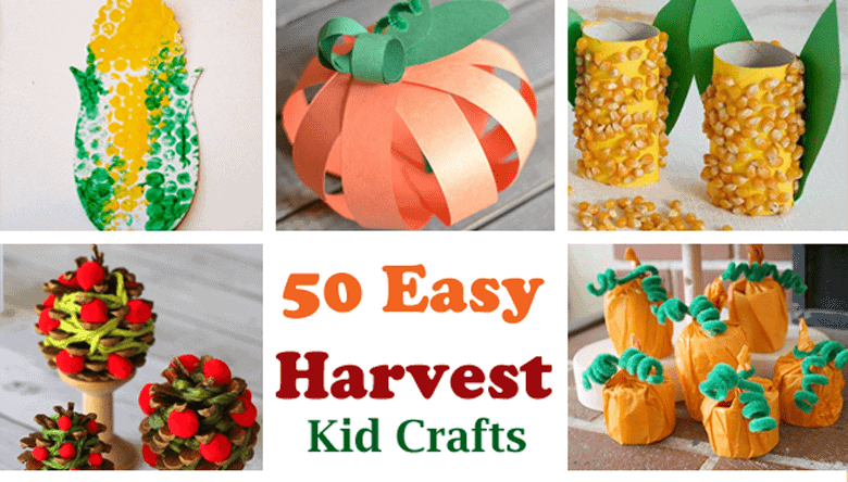 50 Easy Harvest Kid Crafts to Make: Fun Fall Learning Activities - A ...