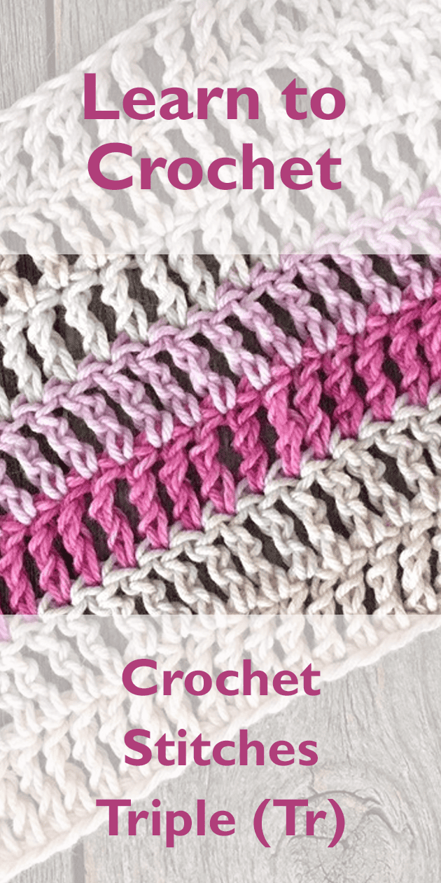 Learn to Crochet Stitches Treble - Triple Pattern Tr - A More Crafty Life